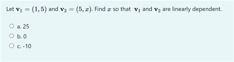 Let V1 1 5 And V2 5 X Find X So That V1 And V2 Chegg Com