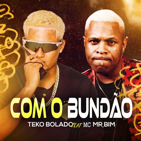 Com O Bundão Feat Mc Mr Bim Youtube Music