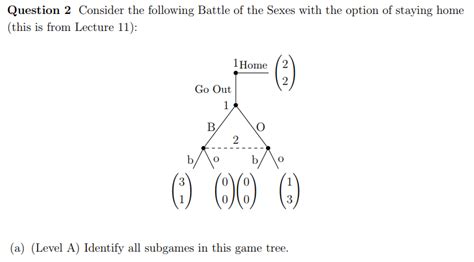 Solved Question Consider The Following Battle Of The Sexes Chegg Com
