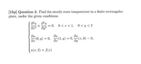 Solved Pl Question Find The Steady State Temperature Chegg