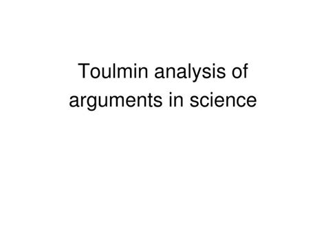 Ppt Toulmin Analysis Of Arguments In Science Powerpoint Presentation