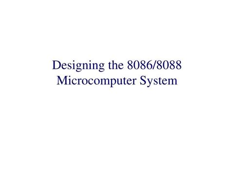 PPT Designing The Microcomputer System PowerPoint Presentation ID