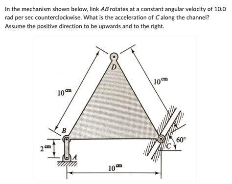 Solved In The Mechanism Shown Below Link AB Rotates At A Chegg