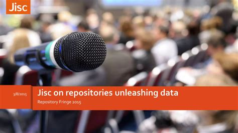 Jisc On Repositories Unleashing Data Daniela Duca PPT