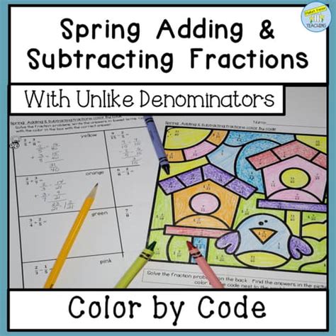 Spring Adding And Subtracting Fractions With Unlike Denominators Color By