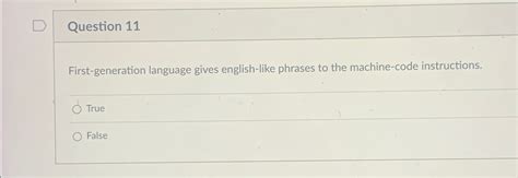 Solved Question 11first Generation Language Gives