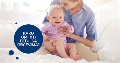 Kada Nastupe Grčevi Kako Umiriti Bebu Bebicol