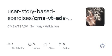 Github User Story Based Exercisescms Vt Adv Symfony Validation Cms