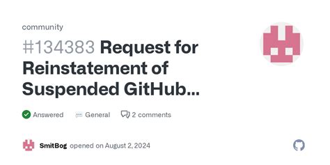 Request For Reinstatement Of Suspended Github Account · Community · Discussion 134383 · Github