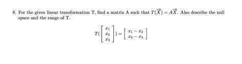 solved 8 for the given linear transformation t find a