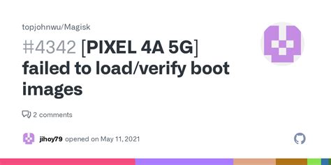Pixel 4a 5g Failed To Loadverify Boot Images · Issue 4342