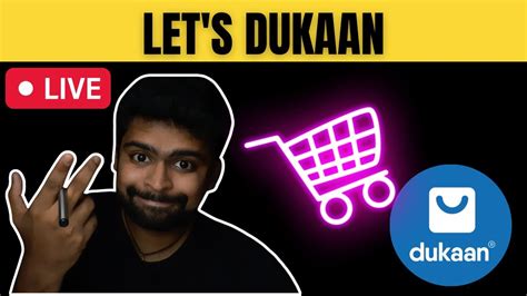 Lets Build A Dukaan Youtube
