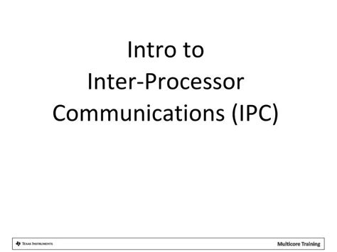 Ppt Intro To Inter Processor Communications Ipc Powerpoint