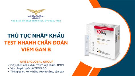 Th T C Nh P Kh U Test Nhanh Ch N O N Vi M Gan B M I Nh T