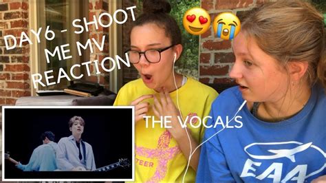 Day6 Shoot Me Mv Reaction New Fav Song Youtube