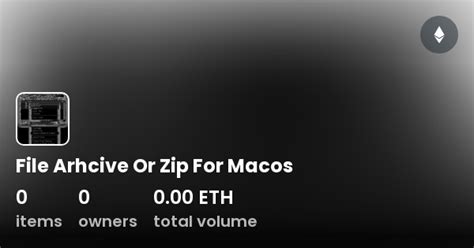 File Arhcive Or Zip For Macos Collection OpenSea