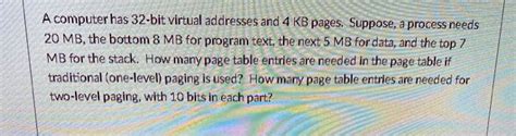 Solved A Computer Has Bit Virtual Addresses And Kb Pages Suppose