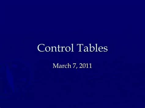 Ppt Control Tables Powerpoint Presentation Free Download Id 6262147