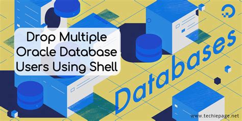 Drop Multiple Oracle Database Users Using Shell Script Techie Page