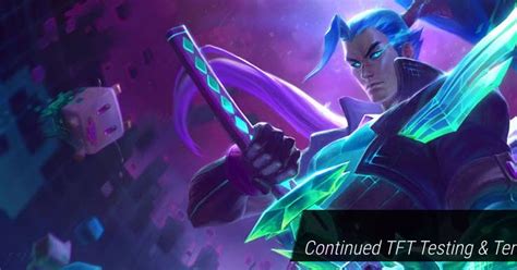 Surrender At 20 6 19 PBE Update Continued TFT Testing Tentative