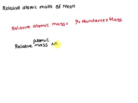 Solved Calculate The Relative Atomic Mass Of Neon Given That It Exists
