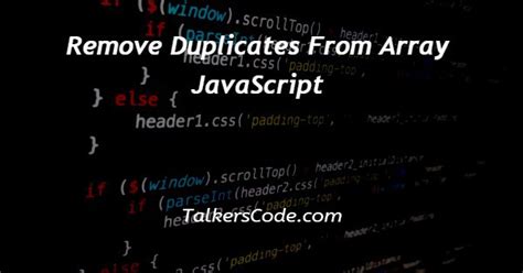 Remove Duplicates From Array Javascript