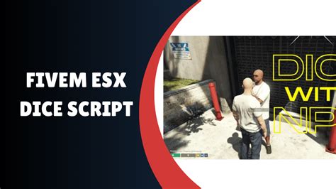 Fivem Esx Dice Script Enhance Your Gaming Experience