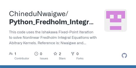 Github Chinedunwaigwepythonfredholmintegralequationsolver This Code Uses The Ishakawa