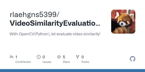 GitHub Rlaehgns VideoSimilarityEvaluationTool With OpenCV Python Let Evaluate Video