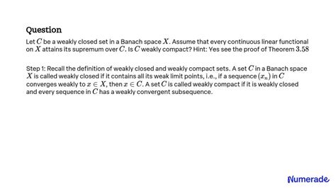 SOLVED Let C Be A Weakly Closed Set In A Banach Space X Assume That