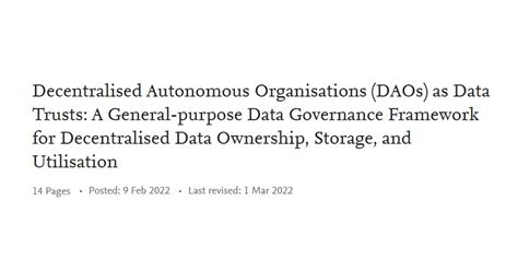 Decentralised Autonomous Organisations Daos As Data Trusts A General