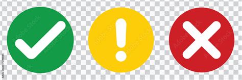 Set Of Flat Round Check Mark Exclamation Point X Mark Icons Buttons Isolated On A White