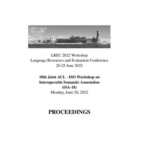 Proceedings Of The 18th Joint Acl Iso Workshop On Interoperable Semantic Annotation Within