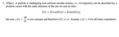 Solved Pts A Particle Is Undergoing Non Uniform Chegg
