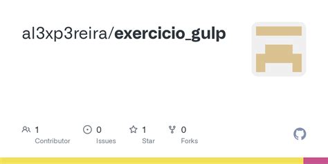 GitHub Al3xp3reira Exercicio Gulp