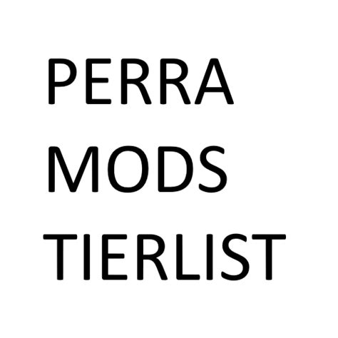 Create A Perras Mods Tierlist Tier List Tiermaker