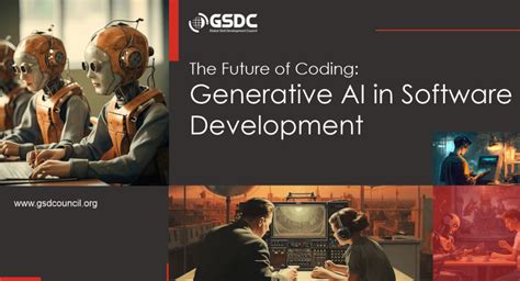 The Future Of Coding Generative Ai In Software Development By