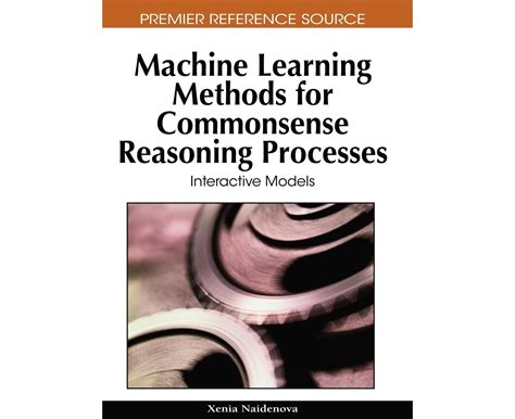 Machine Learning Methods For Commonsense Reasoning Processes
