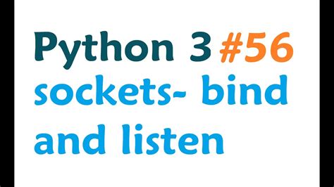 Python 3 Programming Tutorial Sockets Binding And Listening Youtube