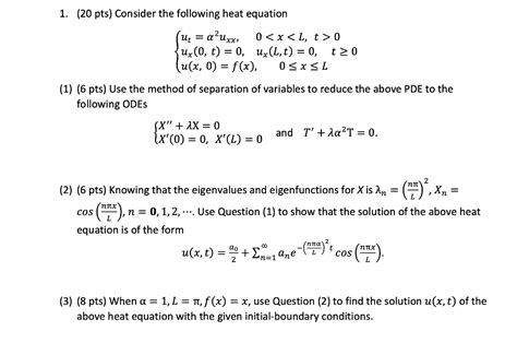 Solved 1 20 Pts Consider The Following Heat Equation Ut