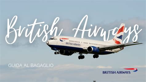 Bagaglio BRITISH AIRWAYS La Guida Completa Al Bagaglio A Mano E Da