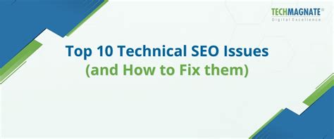 10 Technical Seo Issues You Might Have And How To Fix Them