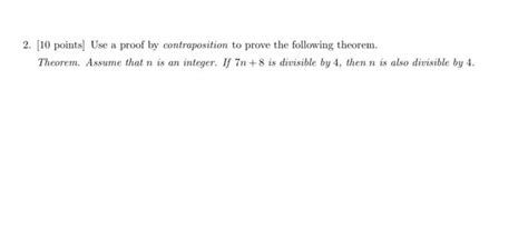 solved 2 [10 points] use a proof by contraposition to prove