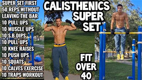 Super Set Calisthenics Workout First 50 Reps Without Leaving The Bar 90