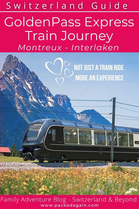 Goldenpass Express Line Montreux To Interlaken Packed Again