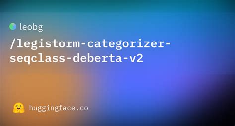 Leobglegistorm Categorizer Seqclass Deberta V2 · Hugging Face