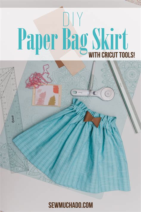 Diy Paper Bag Skirt With Cricut Tools Sew Much Ado