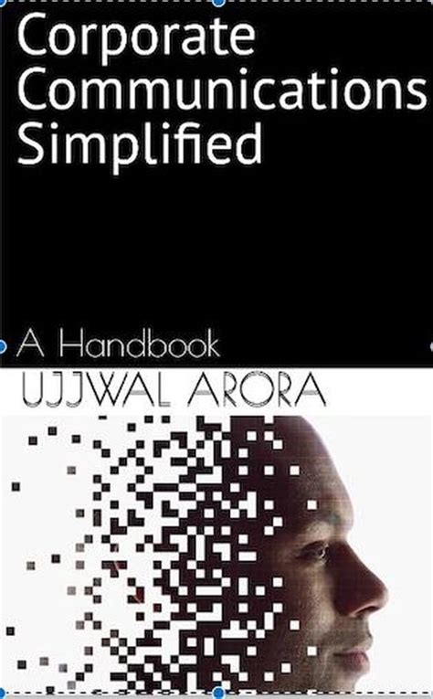 Corporate Communications Simplified A Handbook Ebook Ujjwal Arora