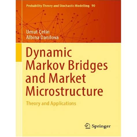 خرید و قیمت دانلود کتاب Dynamic Markov Bridges And Market Microstructure Theory And