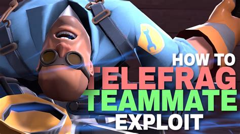 Tf2 Exploit Telefrag Teammates Youtube